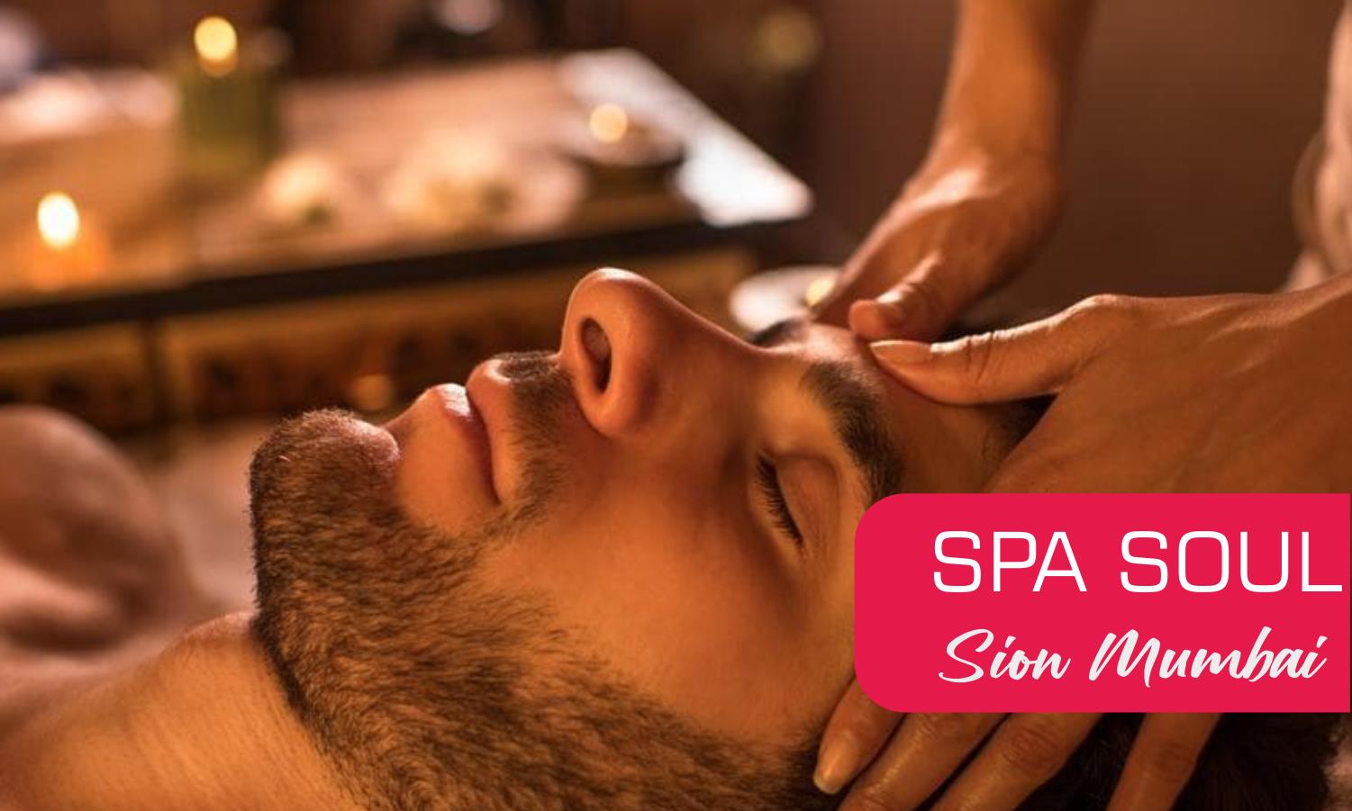 Full Body Massage in Sion Mumbai, Spa Soul Sion Mumbai